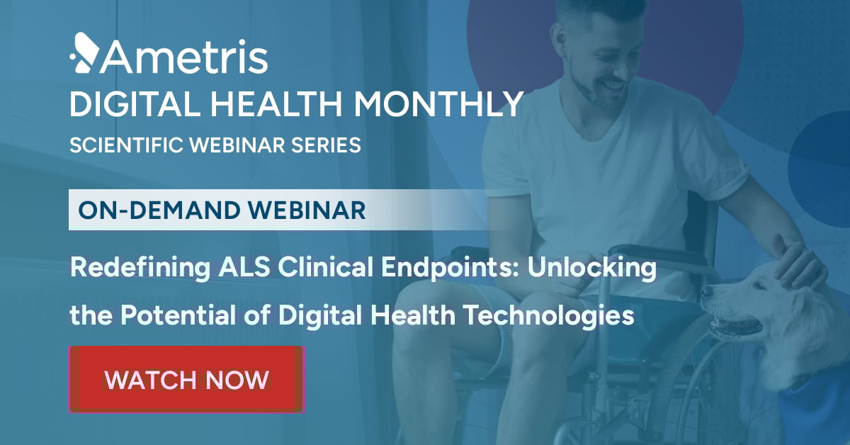 Redefining ALS Clinical Endpoints: Unlocking the Potential of Digital Health Technologies | Ametris